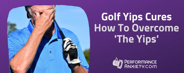 Golf Yips Cures - How To Overcome 'The Yips' in Golf